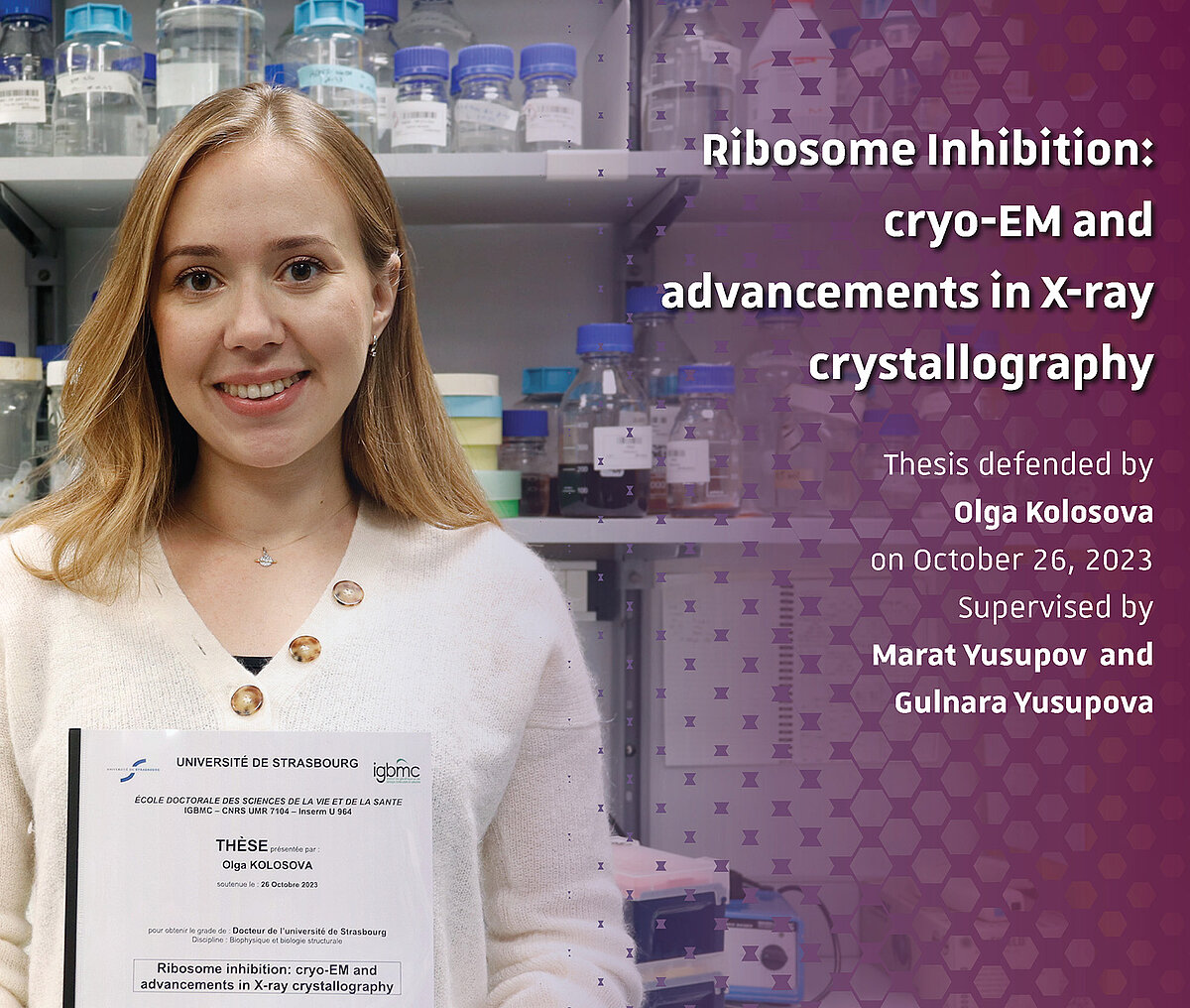 Félicitations à Olga Kolosova pour l'acceptation de sa thèse ! | IGBMC